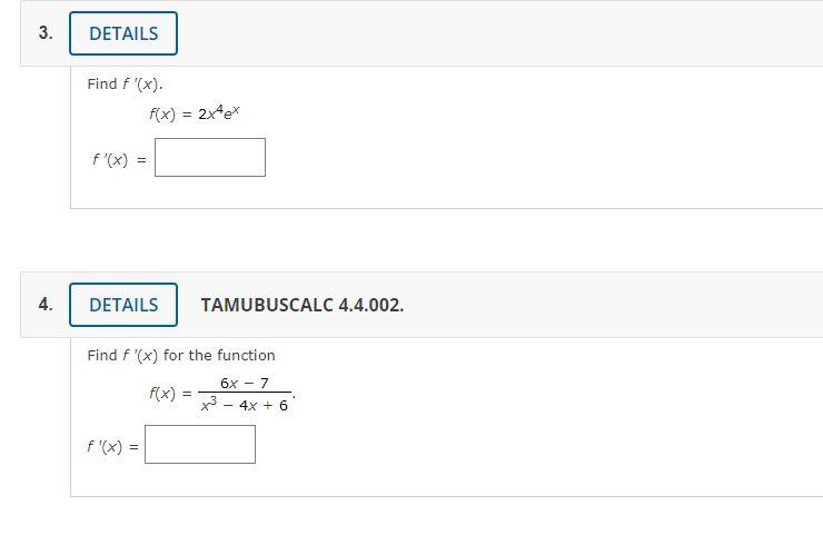 Solved Find f′(x) f(x)=2x4ex f′(x)= TAMUBUSCALC 4.4.002. | Chegg.com
