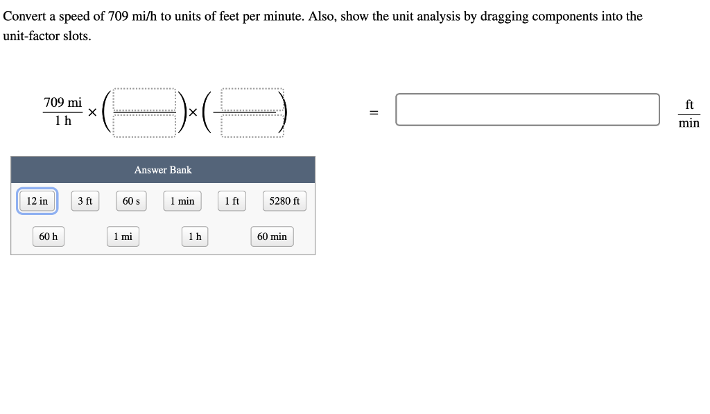 Solved Convert A Speed Of 709 Mi h To Units Of Feet Chegg