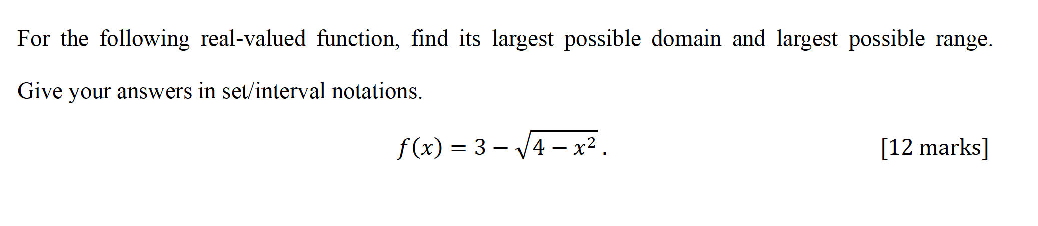 Solved For the following real-valued function, find its | Chegg.com
