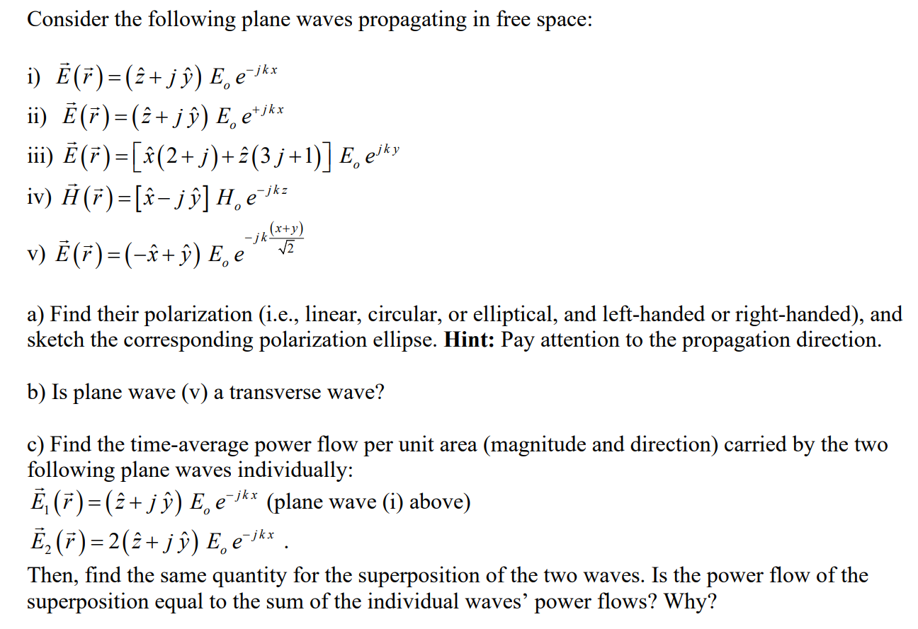 Solved Consider the following plane waves propagating in | Chegg.com