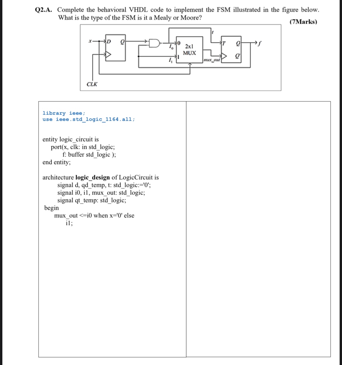 Q2a Complete The Behavioral Vhdl Code To Implement 