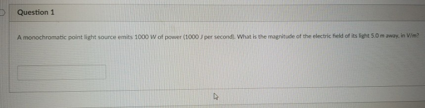 Solved A monochromatic point light source emits 1000W of | Chegg.com