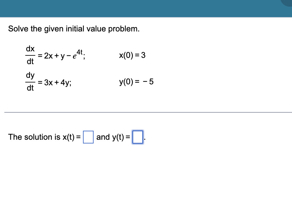 Solved Solve The Given Initial Value Problem 