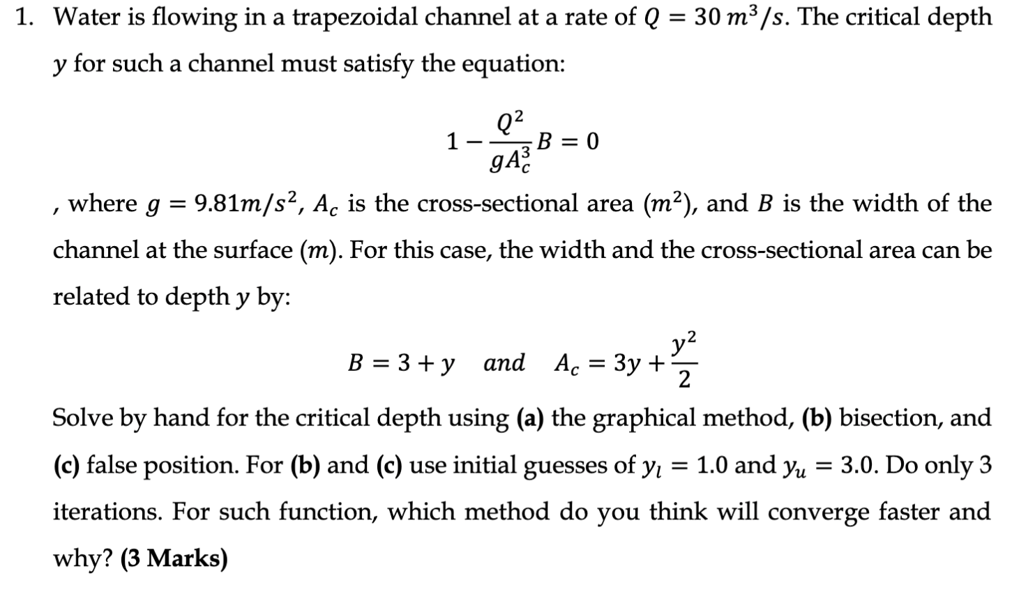 Solved Water is flowing in a trapezoidal channel at a rate | Chegg.com