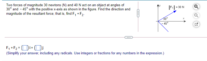 Solved Two Forces Of Magnitude 30 Newtons N And 40 N Act