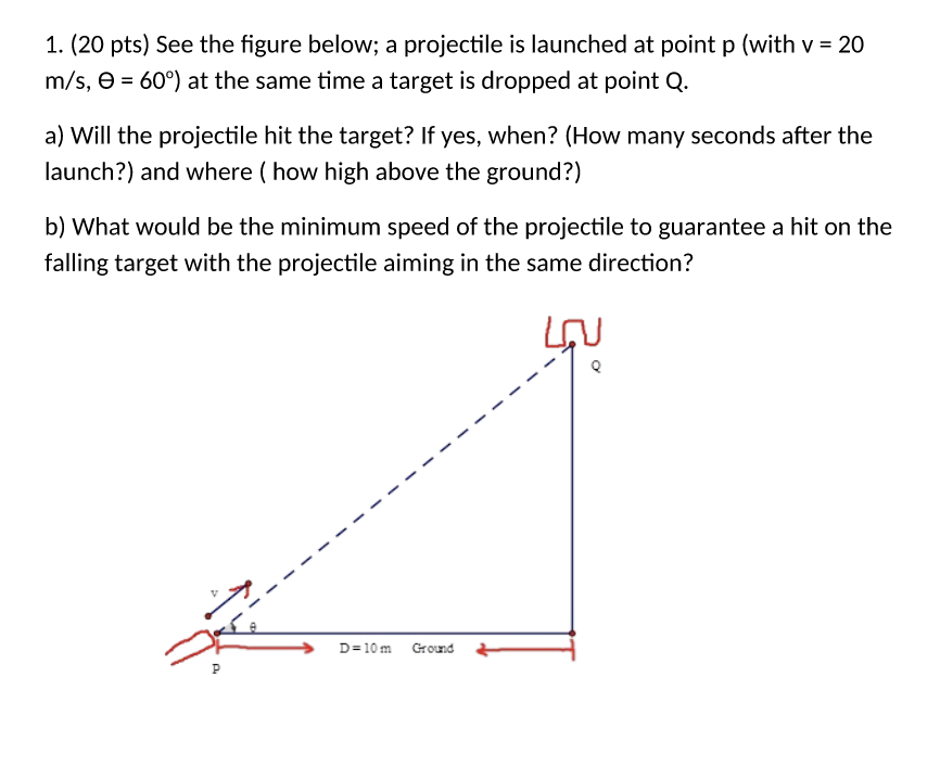 Solved 1. (20 pts) See the figure below; a projectile is | Chegg.com