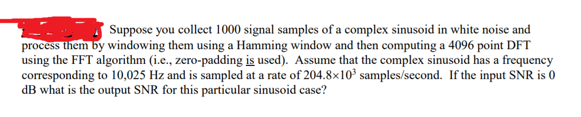 Suppose you collect 1000 signal samples of a complex | Chegg.com