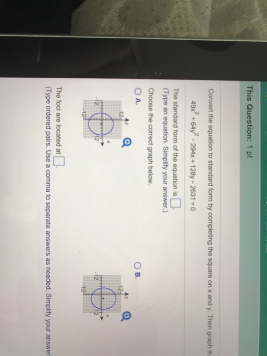 Solved Convert the equation to standard form by completing | Chegg.com
