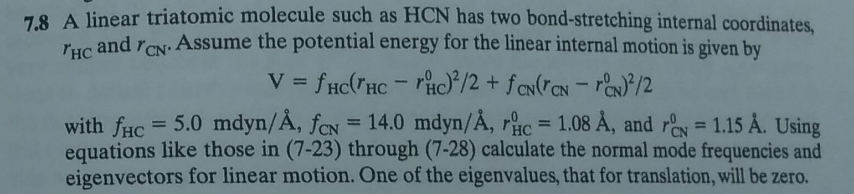 7.8 A linear triatomic molecule such as HCN has two | Chegg.com