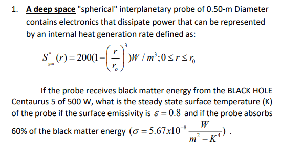 Solved 1. A deep space "spherical" interplanetary probe of | Chegg.com