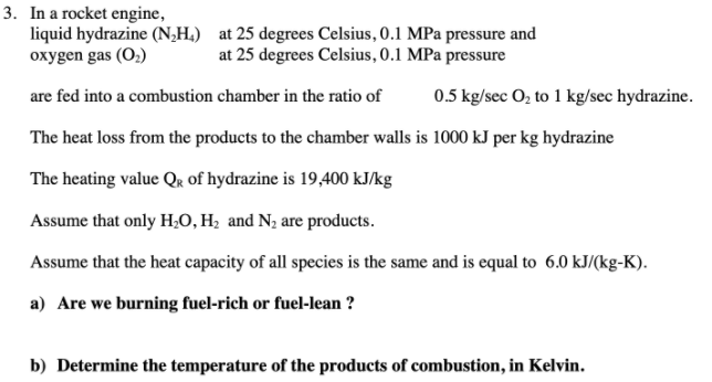 Solved 3. In a rocket engine, liquid hydrazine (N,H) at 25 | Chegg.com