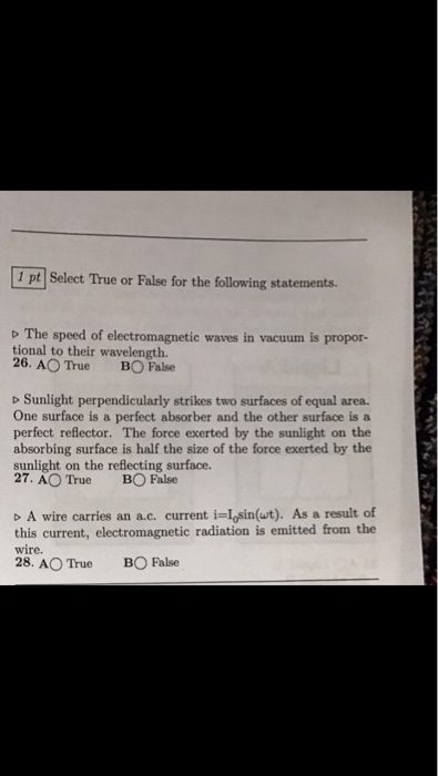 Solved Select True or False for the following statements. | Chegg.com