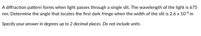Solved A diffraction pattern forms when light passes through | Chegg.com