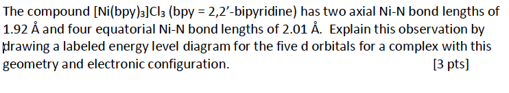Solved The compound [Ni(bpy)3]C13 (bpy = 2,2-bipyridine) has | Chegg.com