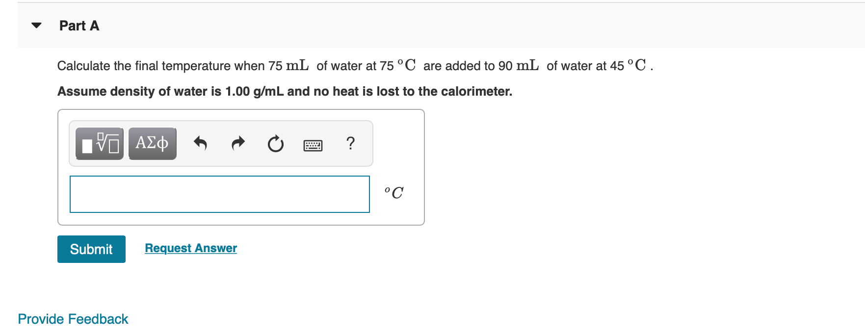 Solved Part A Calculate the final temperature when 75 mL of | Chegg.com