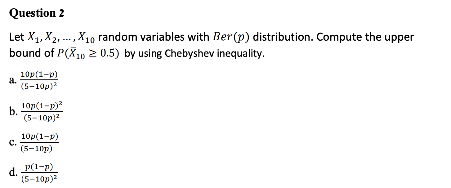 Solved Question 2 Let X1, X2, ..., X10 random variables with | Chegg.com