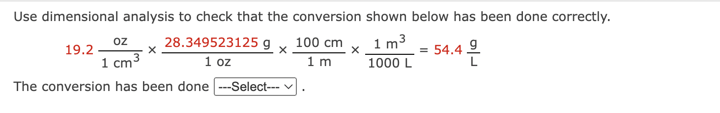 Solved 19.21 cm3oz×1oz28.349523125 g×1 m100 cm×1000 L1 | Chegg.com