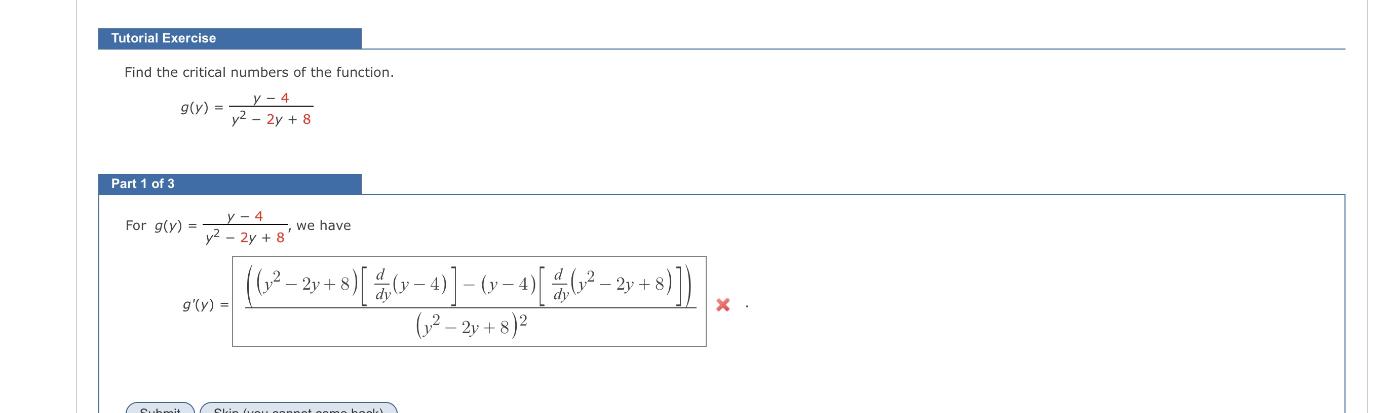 Solved Tutorial ExerciseFind the critical numbers of the | Chegg.com