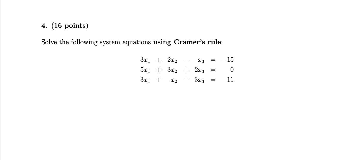 Solved Solve the following system equations using Cramer's | Chegg.com