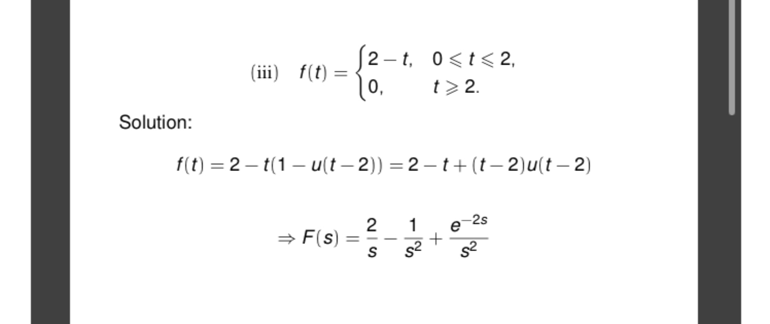 Solved (iii) f(t)={2-t,0≤t≤20,t≥2.Solution:f(t)=2-t(1-u(t-2) | Chegg.com