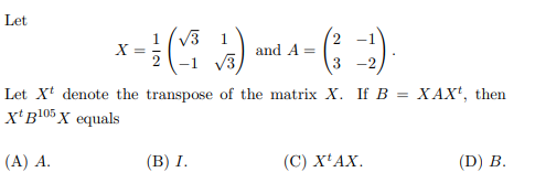 Solved Let 1/3 X = 1 and A= -) Let Xt denote the transpose | Chegg.com