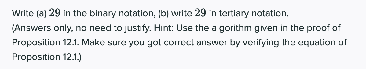 Solved Write (a) 29 in the binary notation, (b) write 29 in | Chegg.com