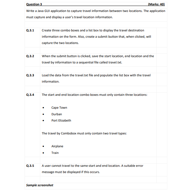Solved Question 3 Write a Java GUI application to capture | Chegg.com