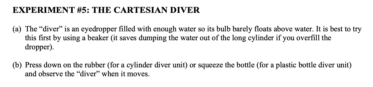 Solved EXPERIMENT 5 CARTESIAN DIVER 1. Explain what happened | Chegg.com