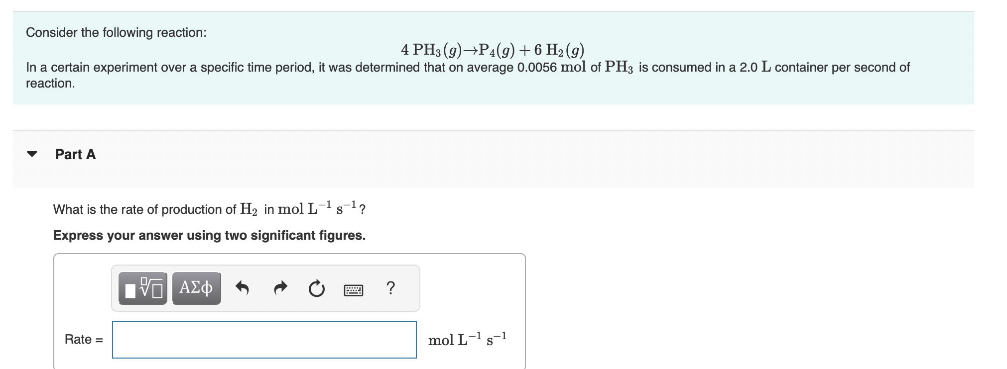 Solved Consider the following reaction: 4PH3(g)→P4(g)+6H2(g) | Chegg.com