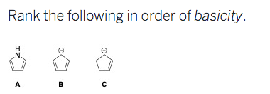 Solved Rank the following in order of basicity. N. A B B с | Chegg.com