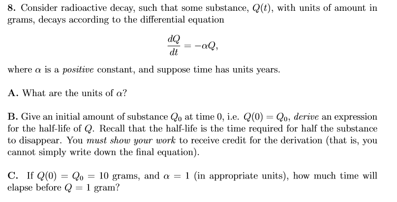 Solved 8. Consider radioactive decay, such that some | Chegg.com
