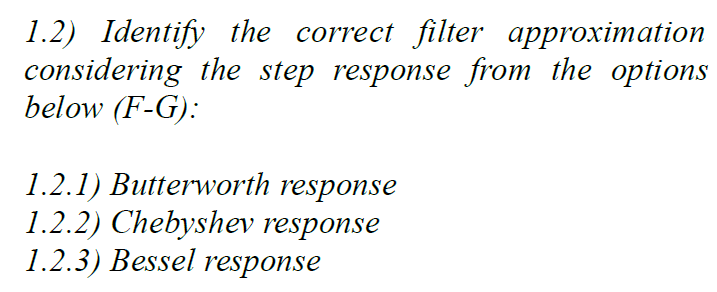 Solved 1.2) Identify the correct filter approximation | Chegg.com