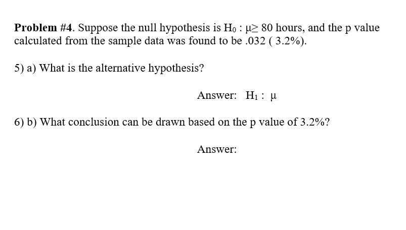 Problem \#4. Suppose the null hypothesis is H0:μ≥80 | Chegg.com
