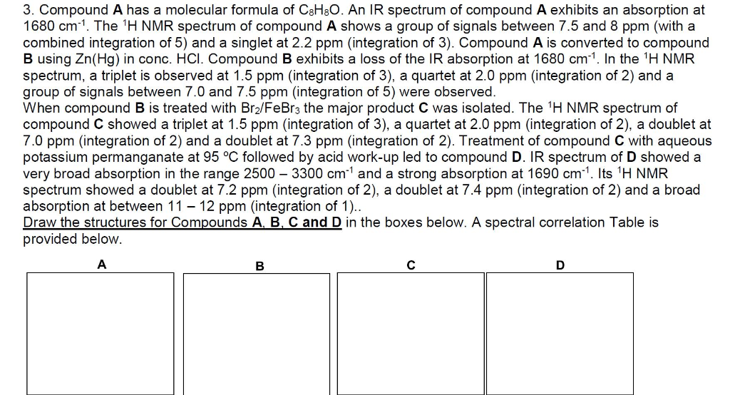 Solved 3. Compound A has a molecular formula of C8H8O. An IR | Chegg.com