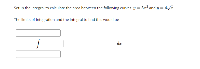 Solved Setup the integral to calculate the area between the | Chegg.com