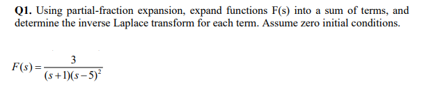 Solved Q1. Using partial-fraction expansion, expand | Chegg.com