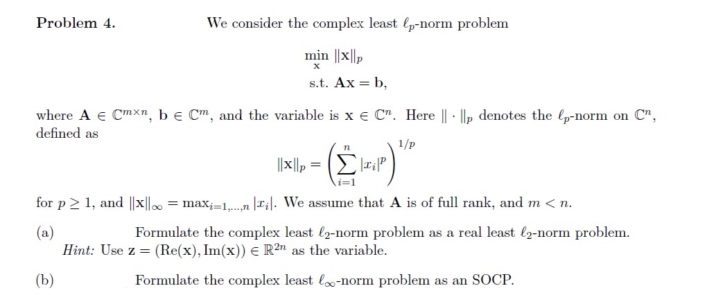 Solved Problem 4. We consider the complex least ℓp-norm | Chegg.com