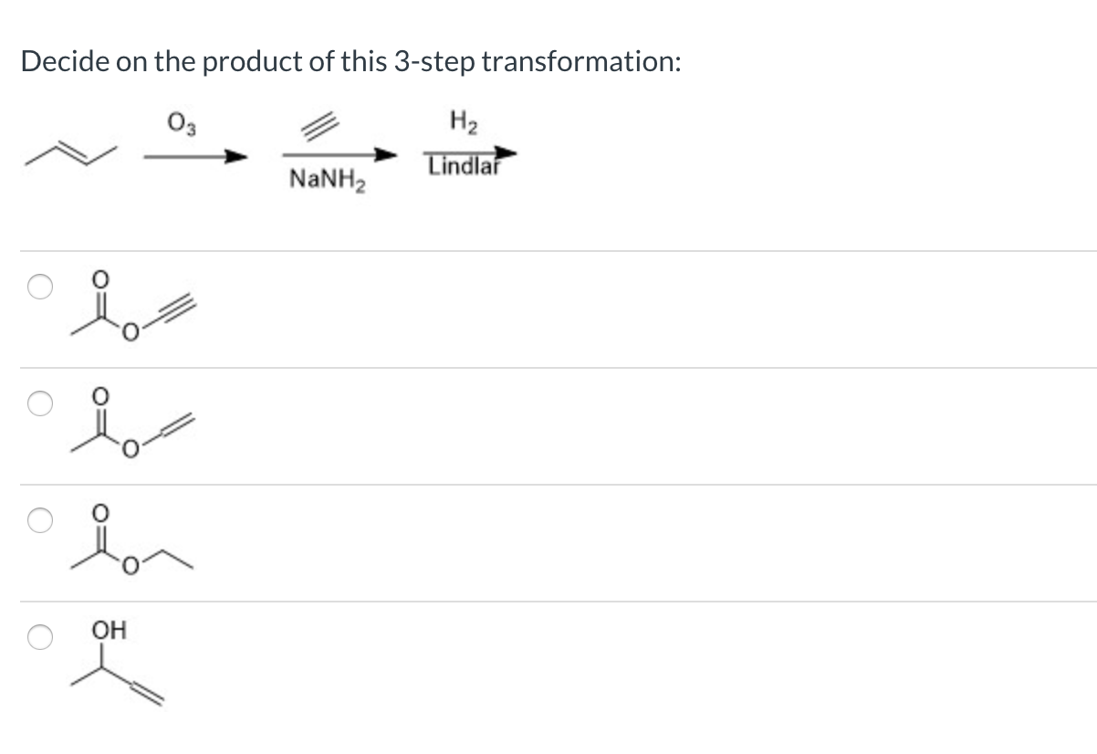 Solved Decide on the product of this 3-step transformation: | Chegg.com
