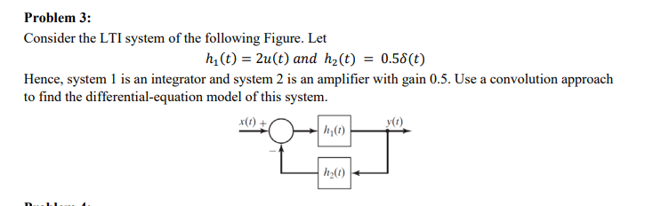 Solved Problem 3: Consider the LTI system of the following | Chegg.com