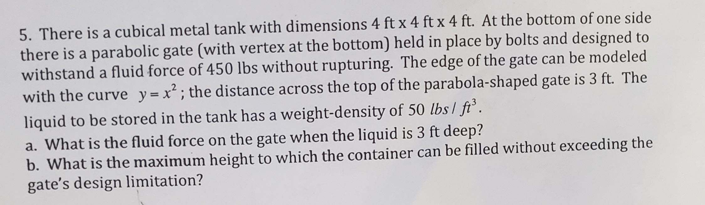 Solved 5. There is a cubical metal tank with dimensions 4 ft | Chegg.com