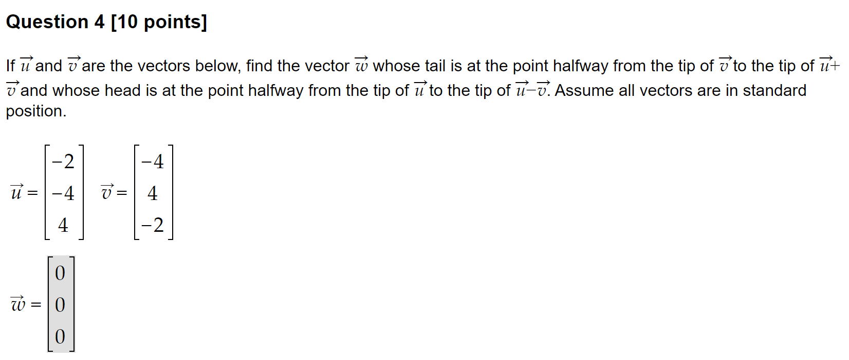 Solved If u and v are the vectors below, find the vector w | Chegg.com