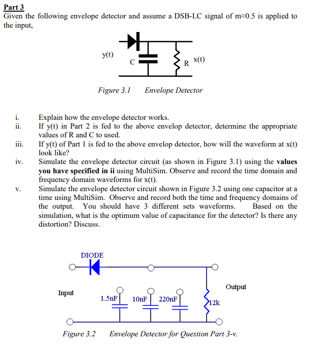 Part 3 Given the following envelope detector and | Chegg.com