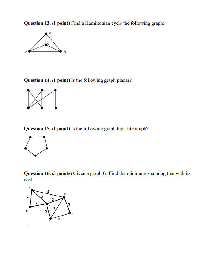 Solved Question 13. (1 point) Find a Hamiltonian cycle the | Chegg.com