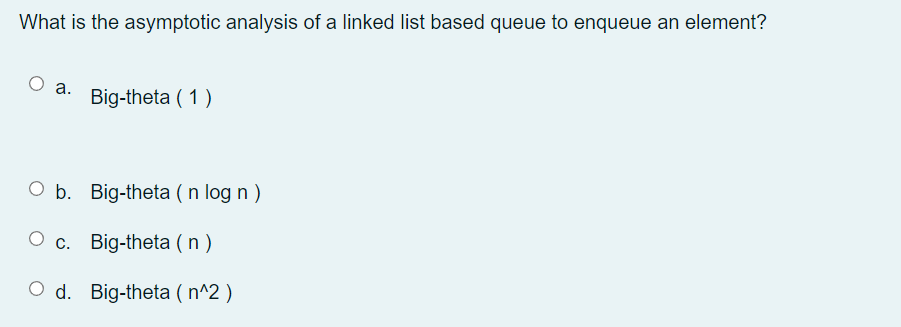 Solved What is the asymptotic analysis of a linked list | Chegg.com