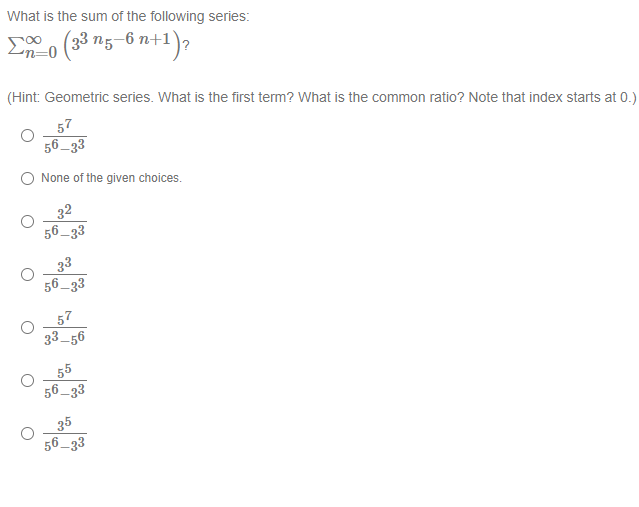Solved What is the sum of the following series: | Chegg.com