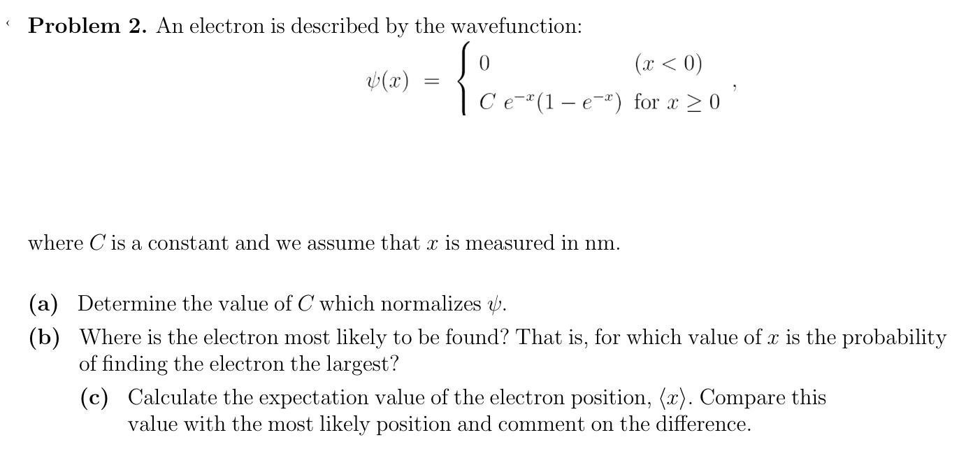 Solved Problem 2. An electron is described by the | Chegg.com