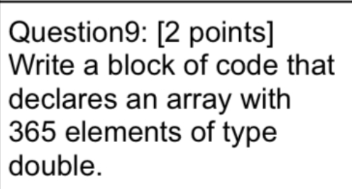 Solved Question9: [2 points] Write a block of code that | Chegg.com