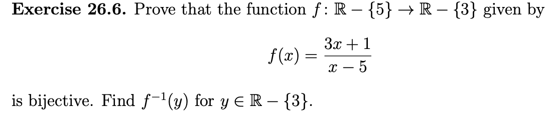 Solved Exercise 26.6. Prove that the function f: R – {5} + R | Chegg.com