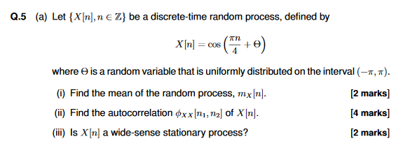Solved Q.5 (a) Let {X[n],n € Z} be a discrete-time random | Chegg.com