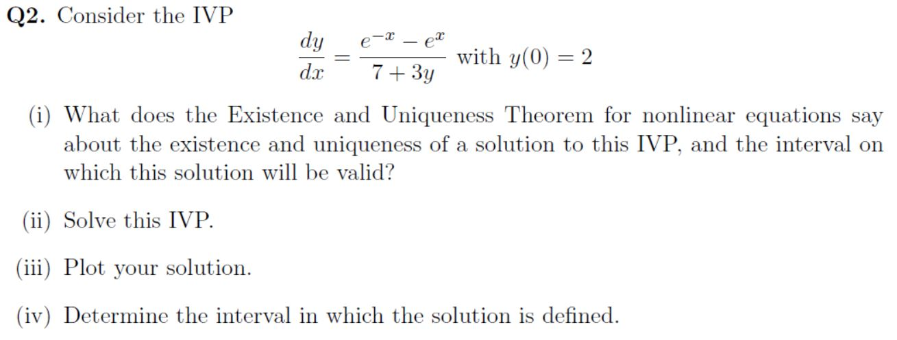 Solved Q2. Consider the IVP dy e-x – en de = 7+34 with y(0) | Chegg.com